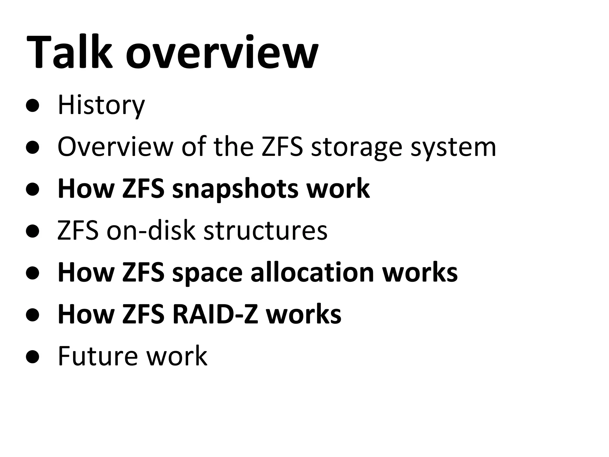 OpenZFS novel algorithms: snapshots, space allocation, RAID-Z - Matt ...