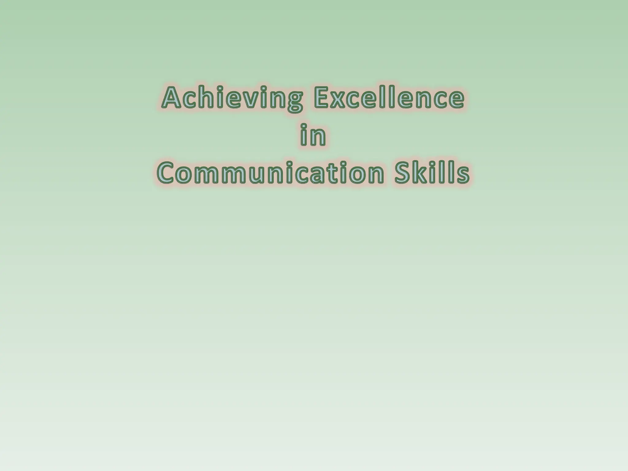 Excellence in Communication Skills | PPT