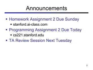 Cs221 lecture4-fall11 | PPT
