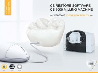 Cs 3000 CS Restore mill | PPT