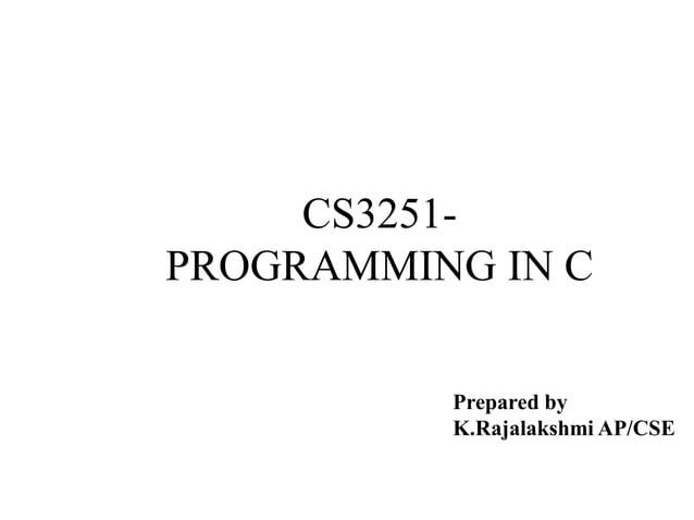 CS3251- Programming in C 1 to 5 units.pdf
