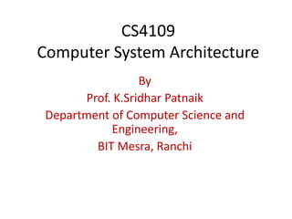 CS4109 Computer System Architecture | PPT