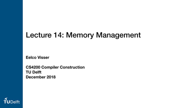 Compiler Construction | Lecture 15 | Memory Management | PPT
