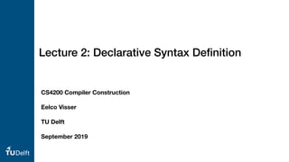 CS4200 2019 | Lecture 2 | syntax-definition | PDF