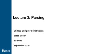 CS4200 2019 | Lecture 3 | Parsing | PPT