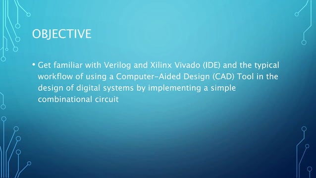Verilog & Vivado Quickstart | PPTX