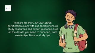 C_S4CMA_2308 Certification Exam: Prepare and Succeed Study Guide ...