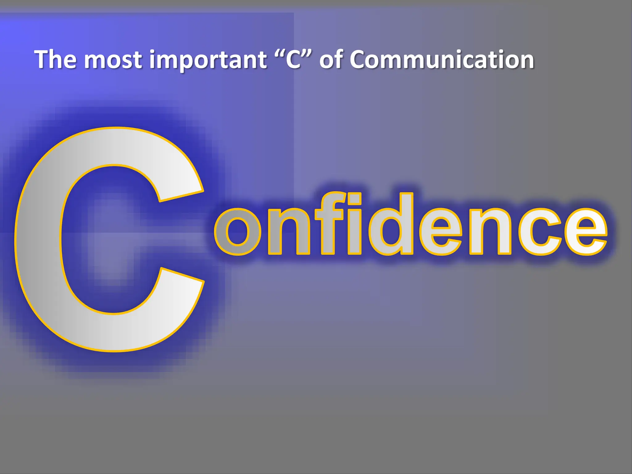 The 7 Cs of Communication - Speaking and Expressing | PPTX