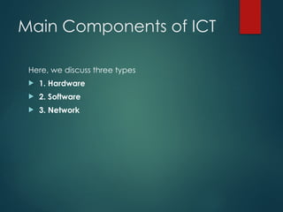 Components_of_I information communication technology.pptx