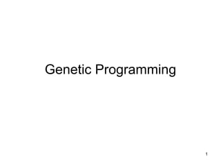 Genetic Programming historia objetivos lisp | PPT
