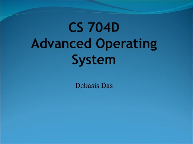 Advanced Operating System- Introduction | PPT | Operating Systems | Computer Software and ...