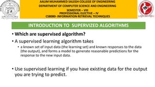 CS8080_IRT_UNIT - III T4 SUPERVISED ALGORITHMS.pdf