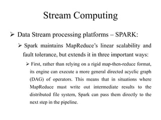 CS8091_BDA_Unit_IV_Stream_Computing | PPT