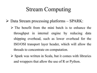 CS8091_BDA_Unit_IV_Stream_Computing | PPT