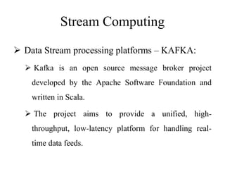 CS8091_BDA_Unit_IV_Stream_Computing | PPT