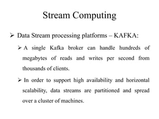 CS8091_BDA_Unit_IV_Stream_Computing | PPT