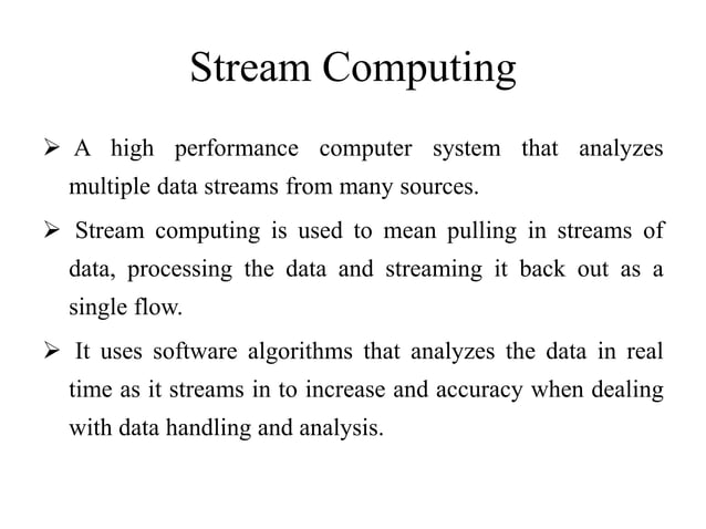 CS8091_BDA_Unit_IV_Stream_Computing | PPT