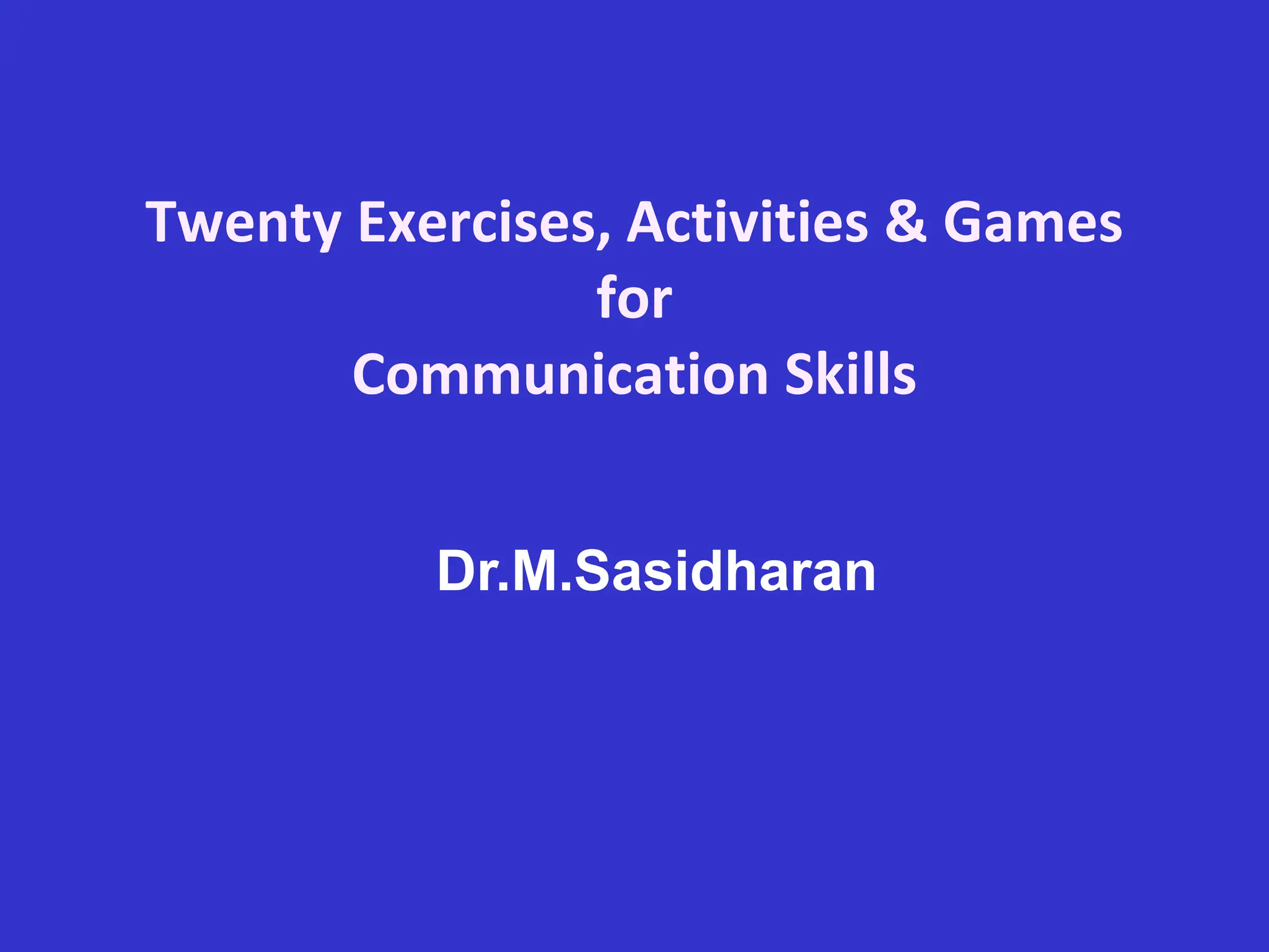 Twenty Exercises And Activities For Communication Skills | Ppt
