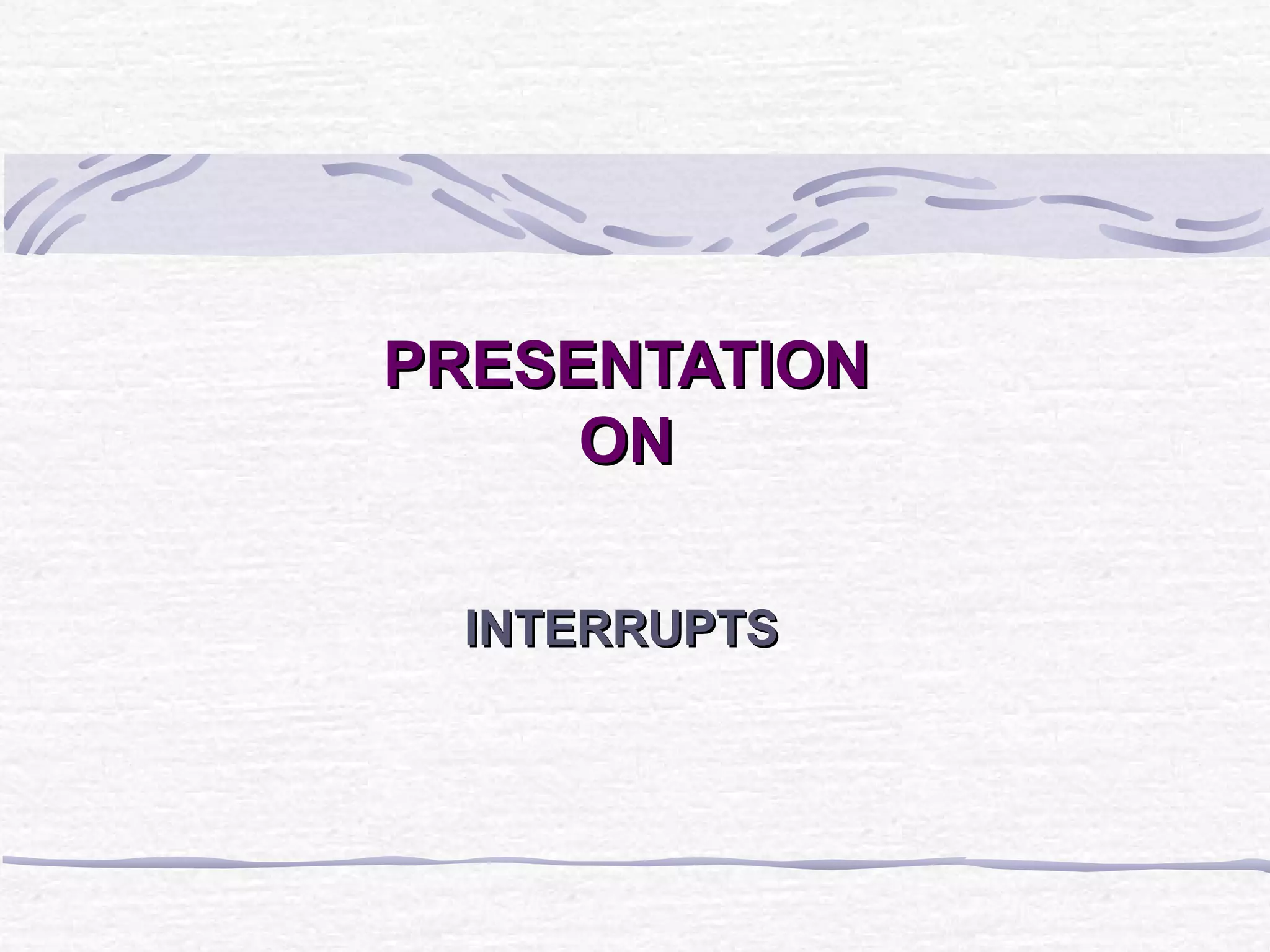 Interrupts | PPT
