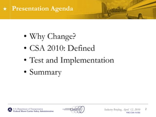 CSA 2010 Industry Briefing | PPT