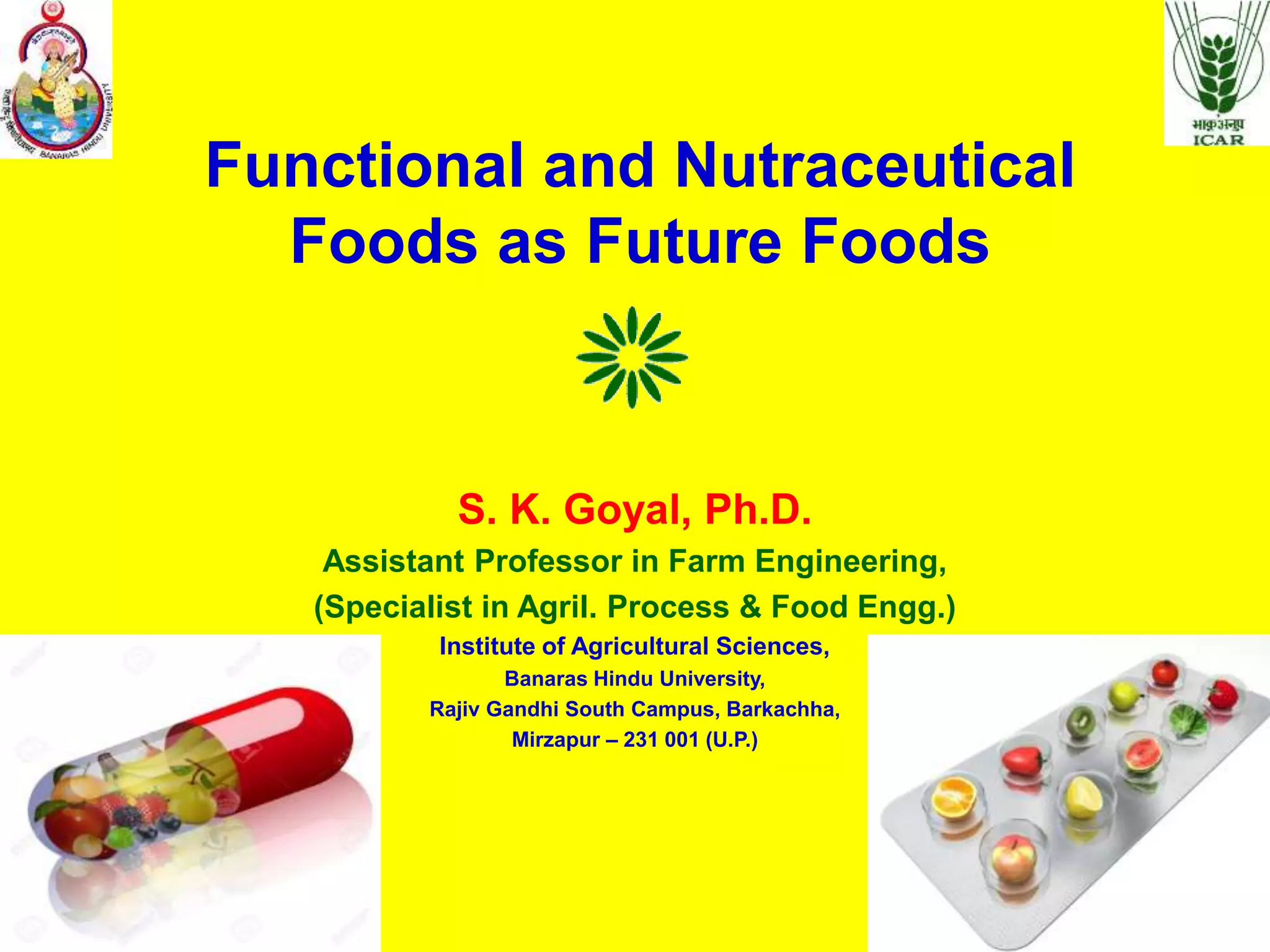 Functional and Nutraceutical Foods as Future Foods | PPT