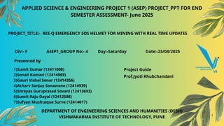Applied Electromechanics Project for ResQ Safety Mining Helmet | PPT