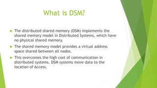 Distributed Shared Memory Systems | PPTX | Computer Networking | Computing