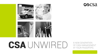 CSA Unwired: Revolutionising the Business Banking Process | PDF