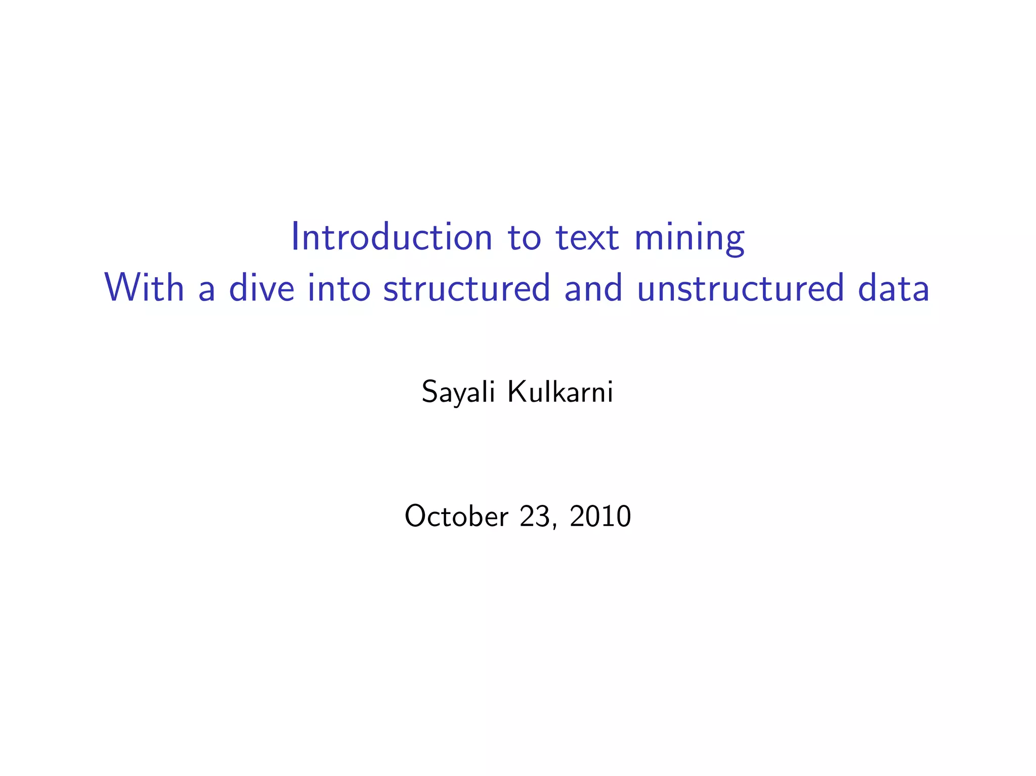 Introduction To Text Mining And Insights On Bridging Structured And