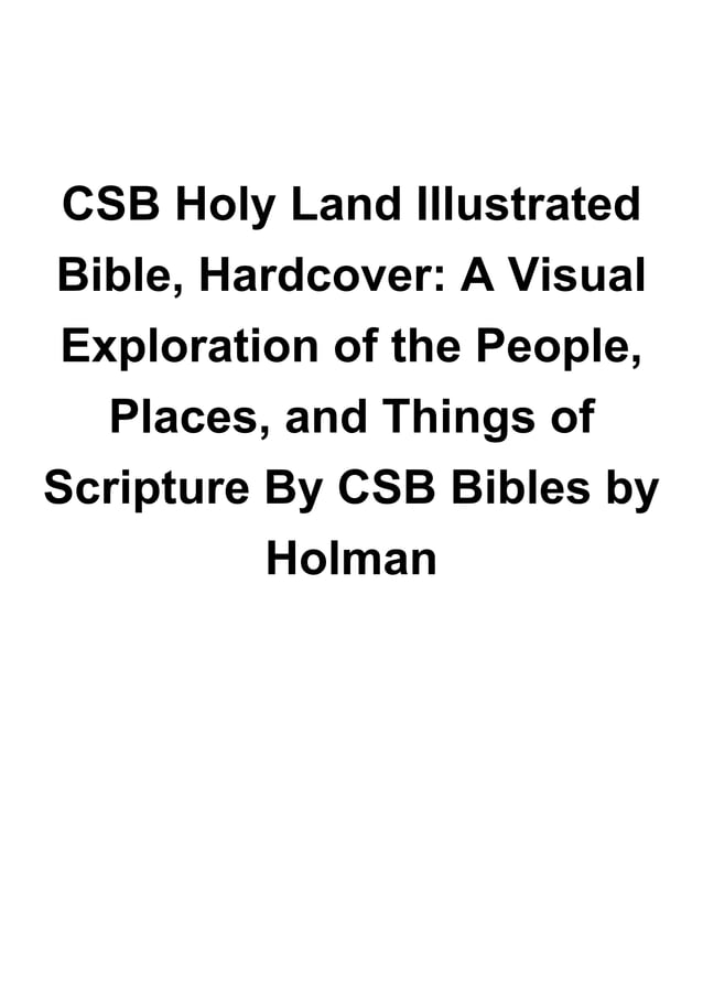 CSB Holy Land Illustrated Bible, Hardcover: A Visual Exploration of the ...