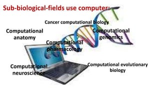 Computational biology | PPTX