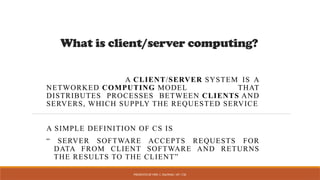 CSC-UNIT-1-INTRODUCTION TO CLIENT SERVER COMPUTING.pptx