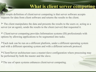 CSC UNIT1 CONTENT IN THE SUBJECT CLIENT SERVER COMPUTING | PPT