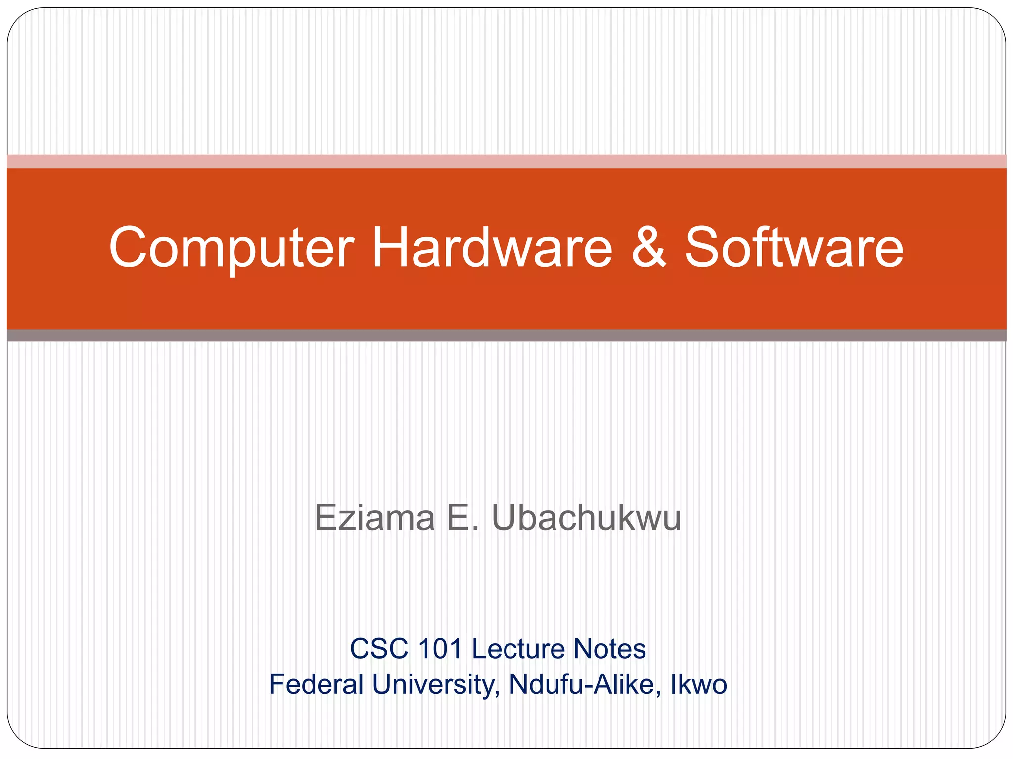CSC 101 - Computer Hardware Software.pptx