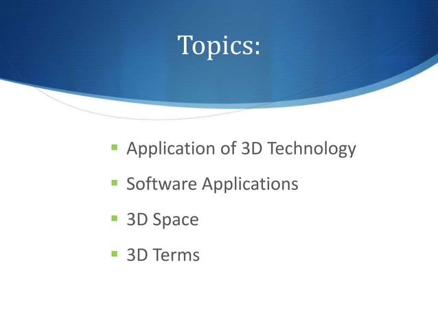 CSC103 3D Software & Technology | PPTX | 3-D Graphics | Computer Software and Applications