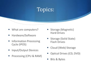 CSC 103 Basic Computing Processes & Hardware | PPTX