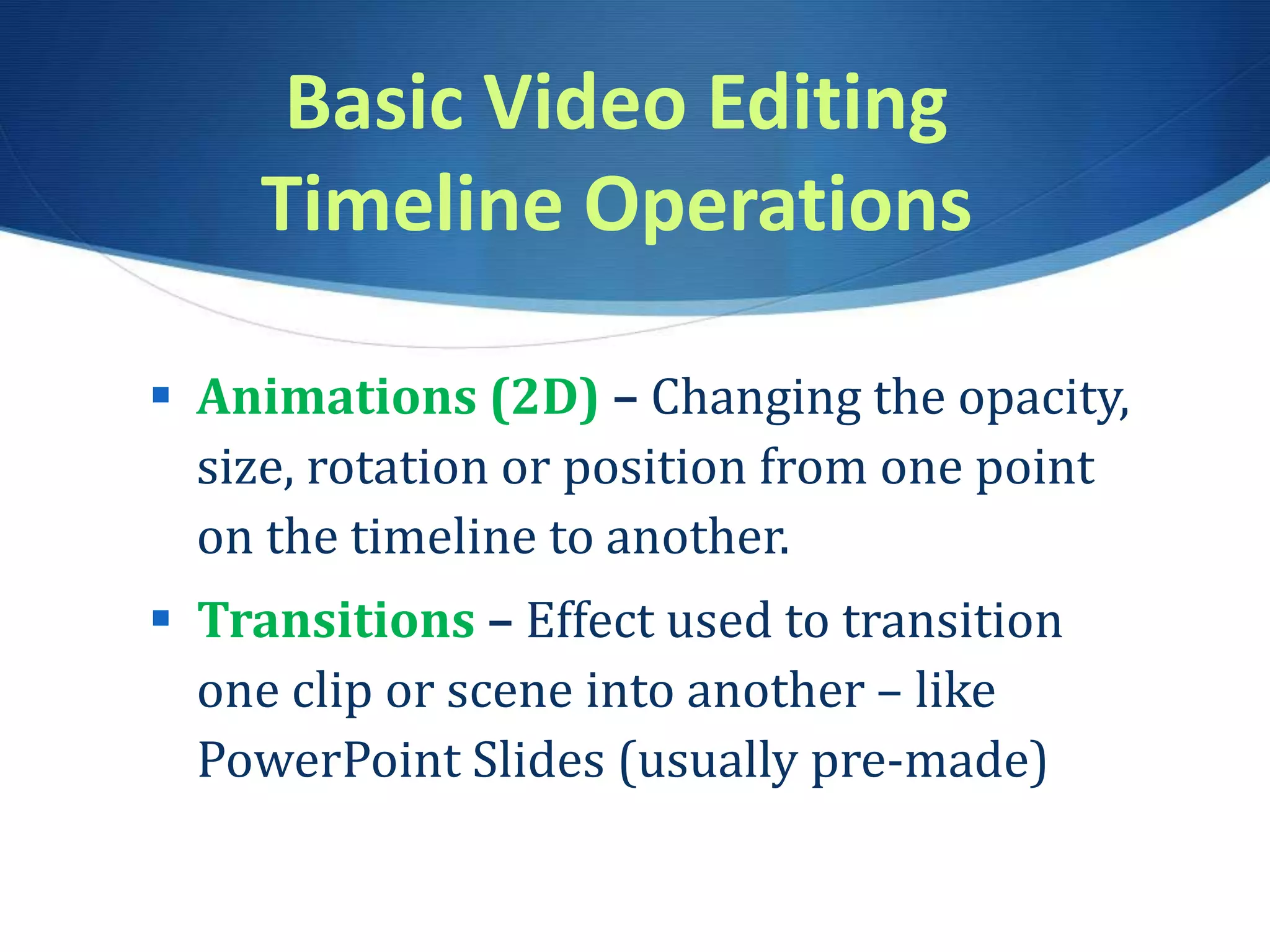 csc103 video editing overview | PPT