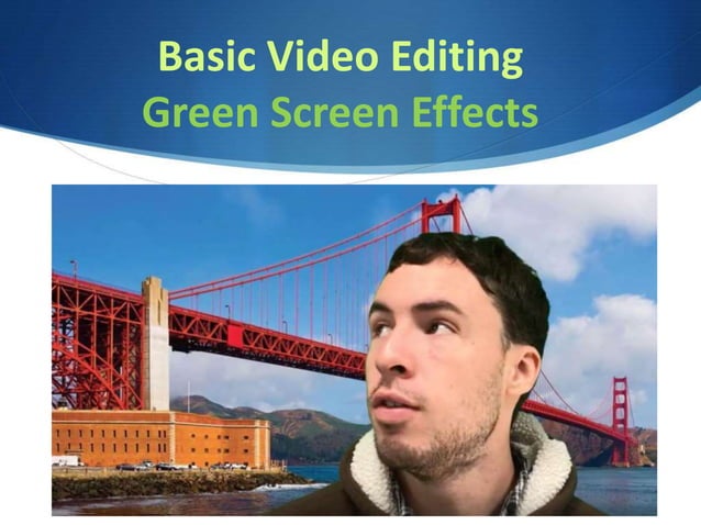 csc103 video editing overview | PPT