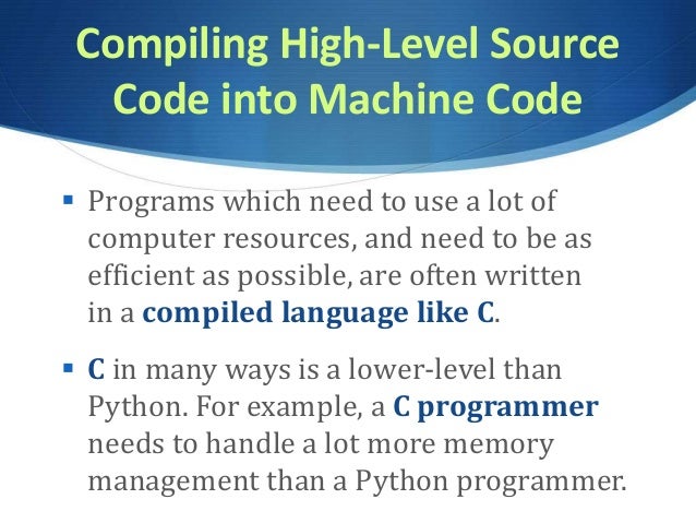 Csc121 Compiled Interpreted Code And Bytecode