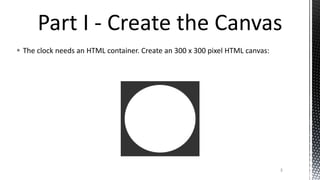 HTML5 Canvas (Wall Clock).pptx