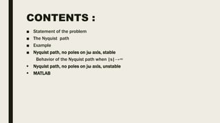 CONTROL SYSTEM PPT ON DETERMINATION OF SABILITY OF SYSTEM USING NYQUIST ...