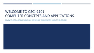 Csci 1101-Introduction to the Course | PPTX | Operating Systems ...