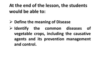Disease Management of Vegetable Crops | PPTX