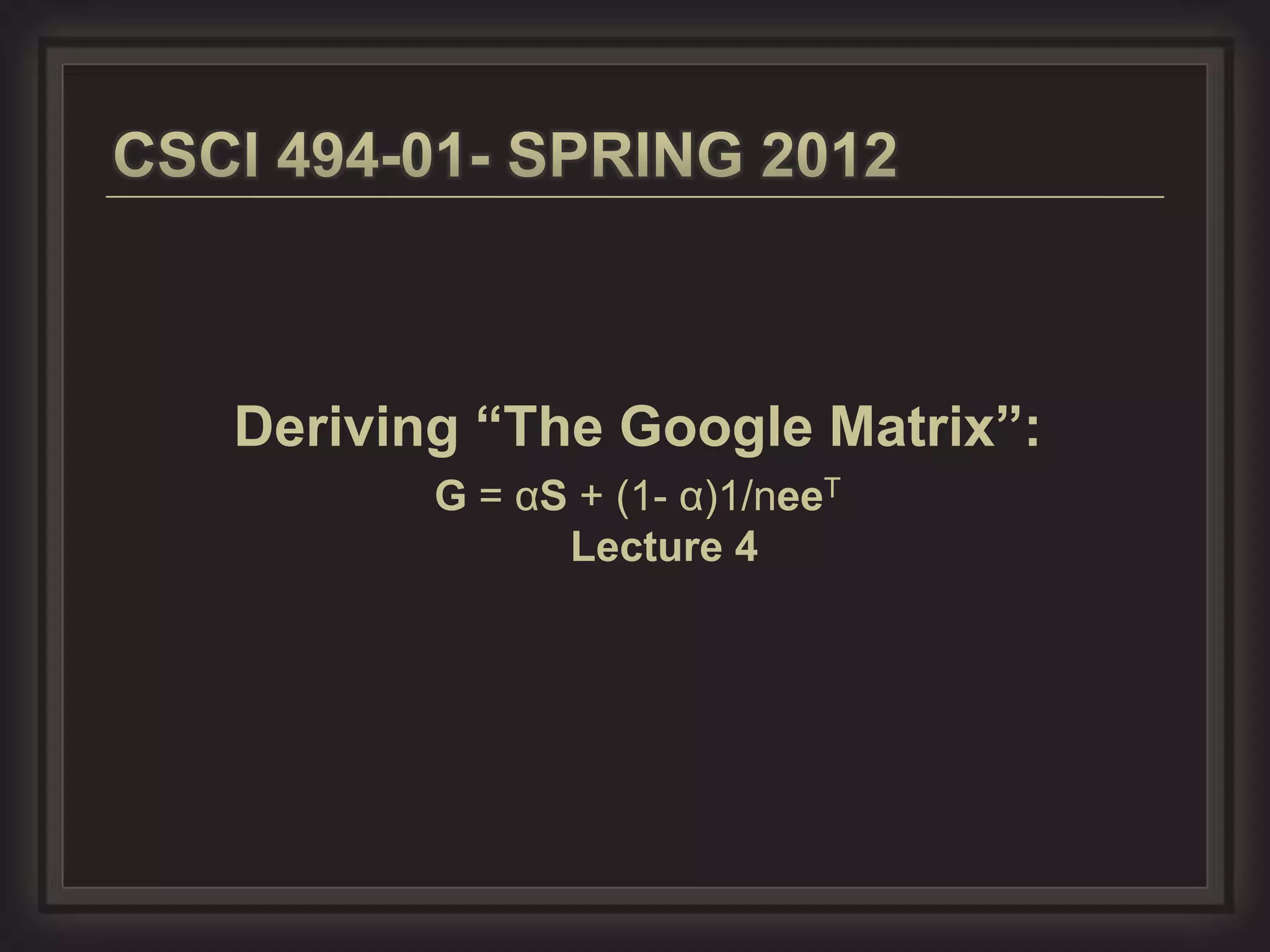 PageRank and The Google Matrix | PPTX