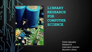 CSCI6530: Library Instruction for Research Methods in Computer Science ...