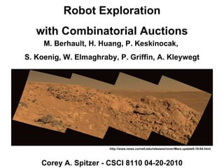 Robot Exploration with Combinatorial Auctions | PPT