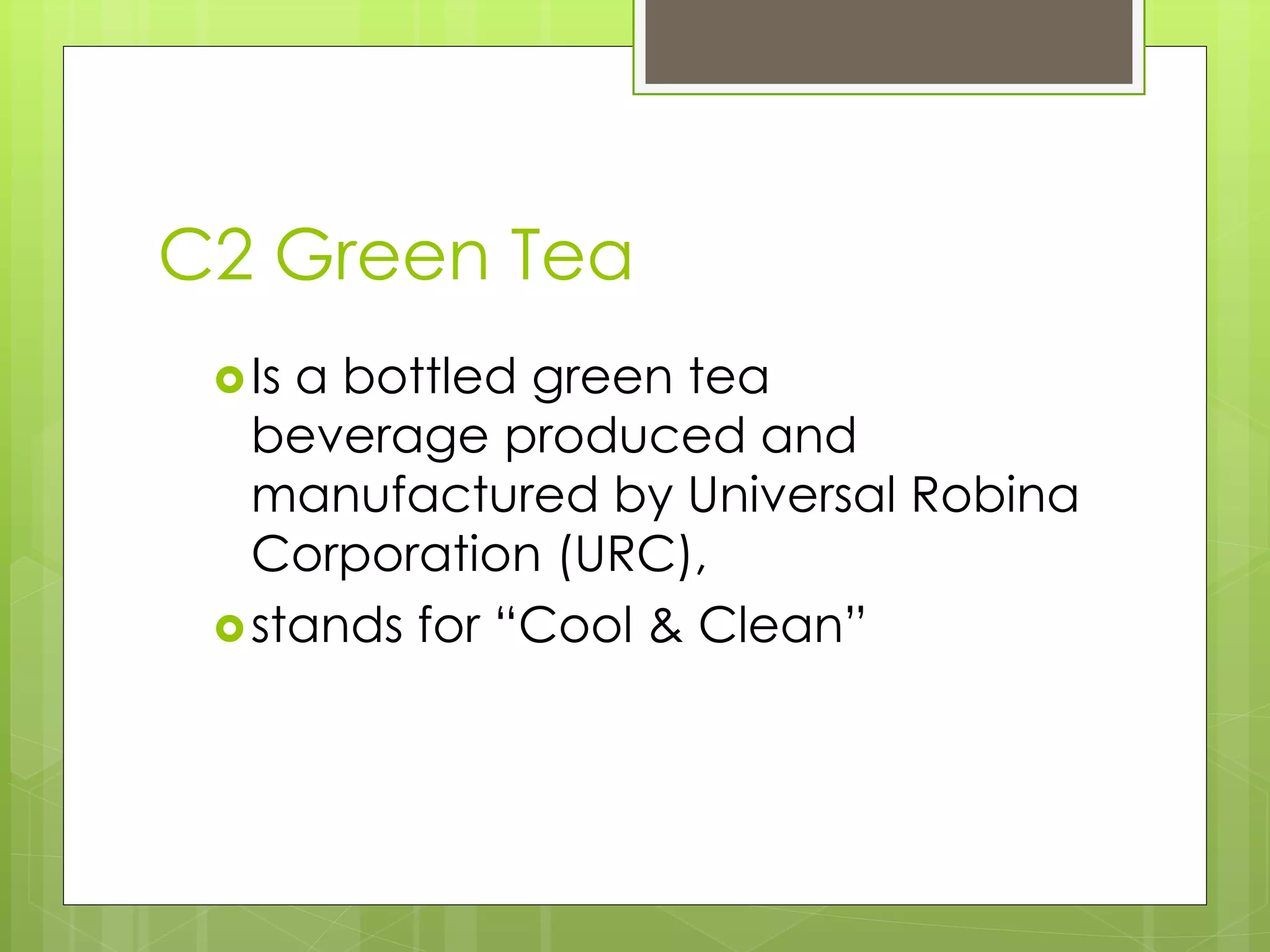 C2 Green Tea | PPT