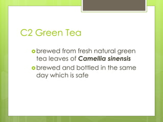 C2 Green Tea | PPT
