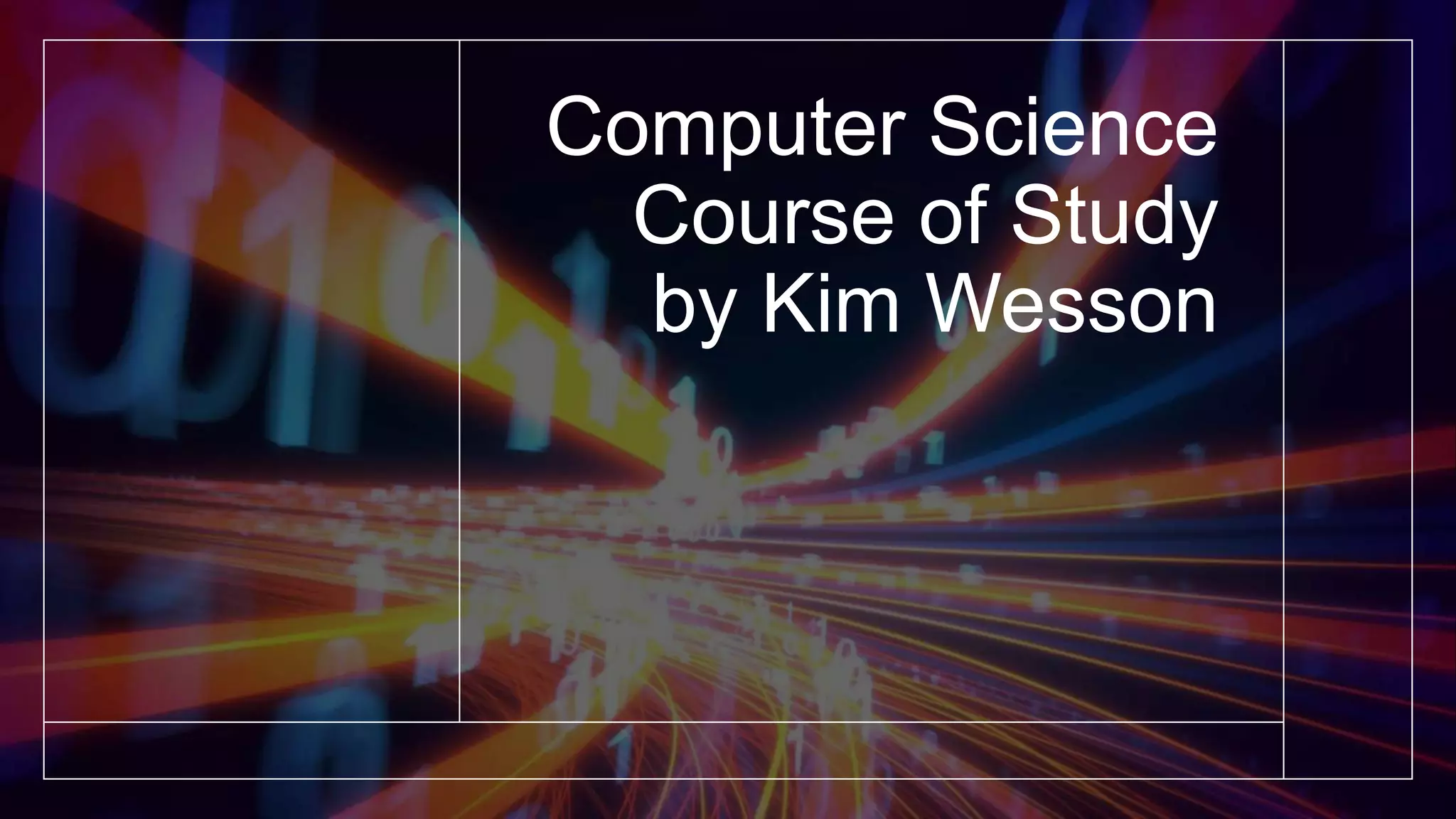Computer Science Course of Study K-12 | PPT