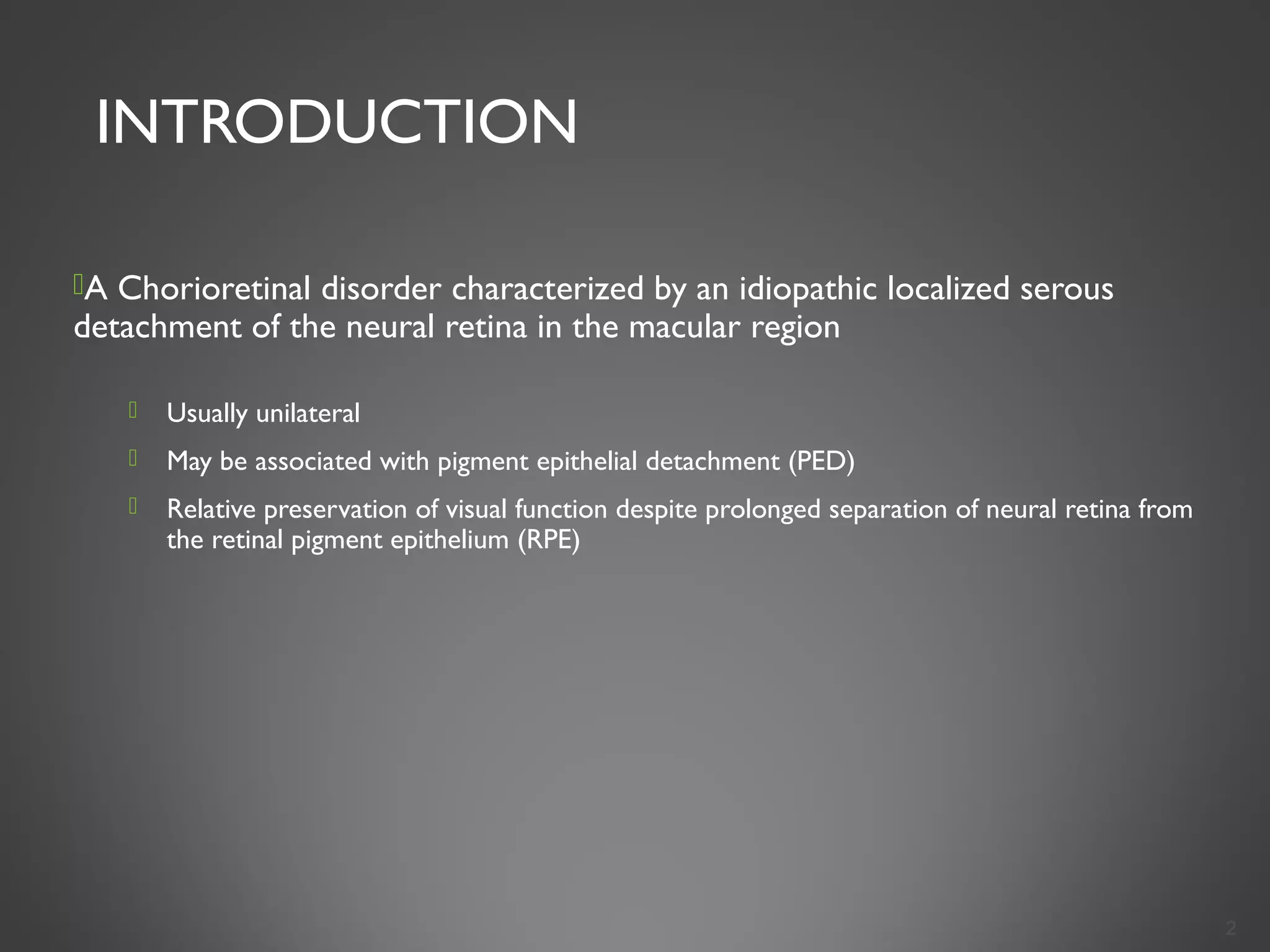 CENTRAL SEROUS CHORIOETINOPATHY | PPT
